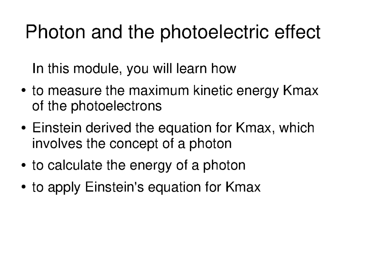 Quantum Physics Module 1 - Photon and the photoelectric effect In this ...