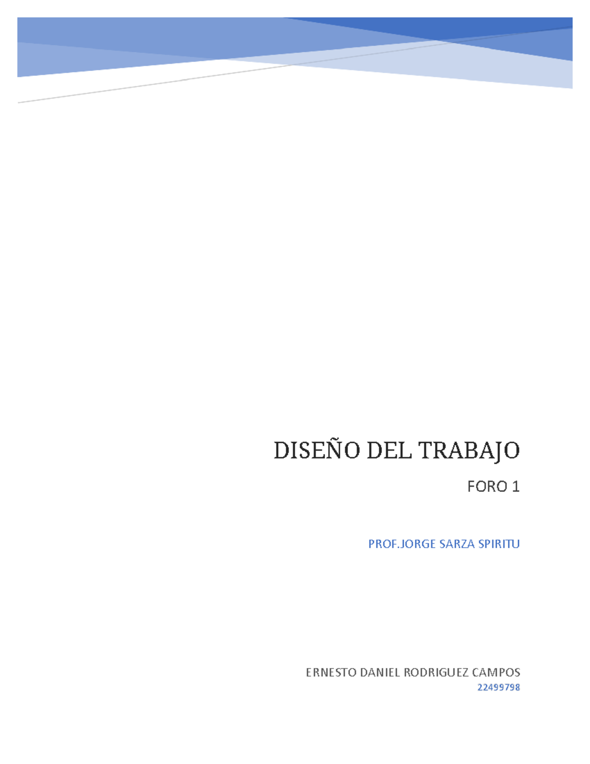 FORO 1 - DFSDFSDFSDF - DISEÑO DEL TRABAJO FORO 1 ERNESTO DANIEL ...