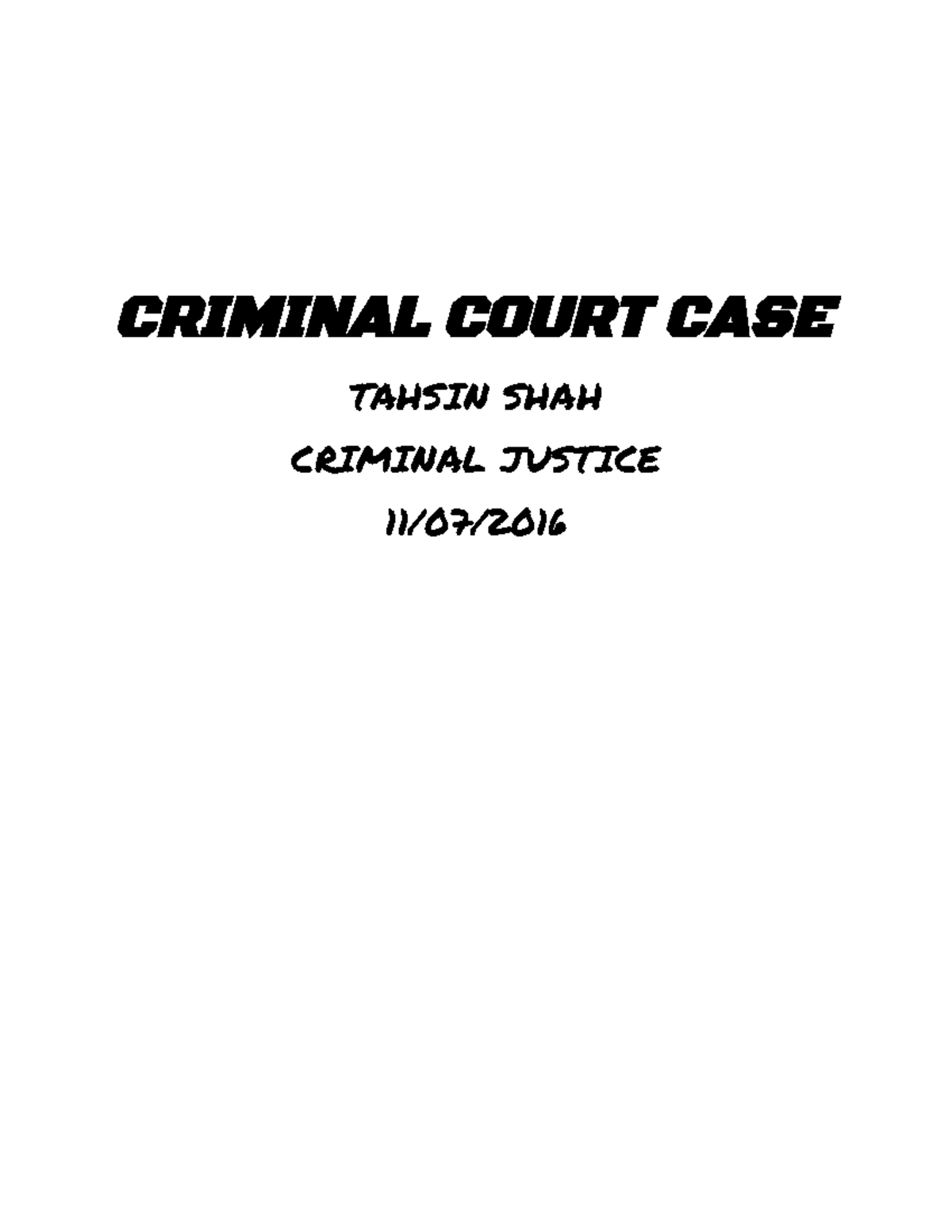 Criminal Justice Paper - CRIMINAL COURT CASE TAHSIN SHAH CRIMINAL ...