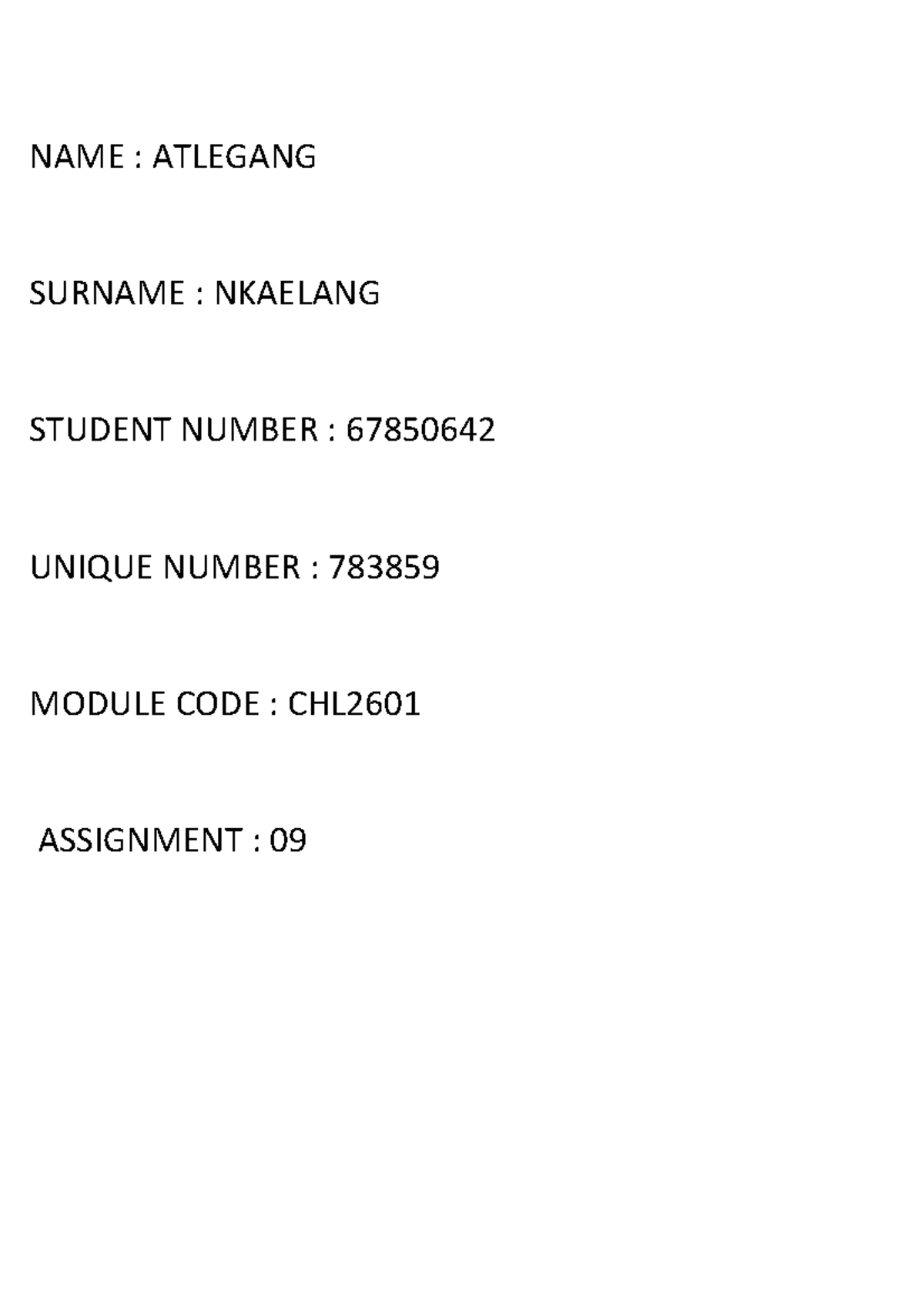 Chl2601 9 - NAME : ATLEGANG SURNAME : NKAELANG STUDENT NUMBER ...