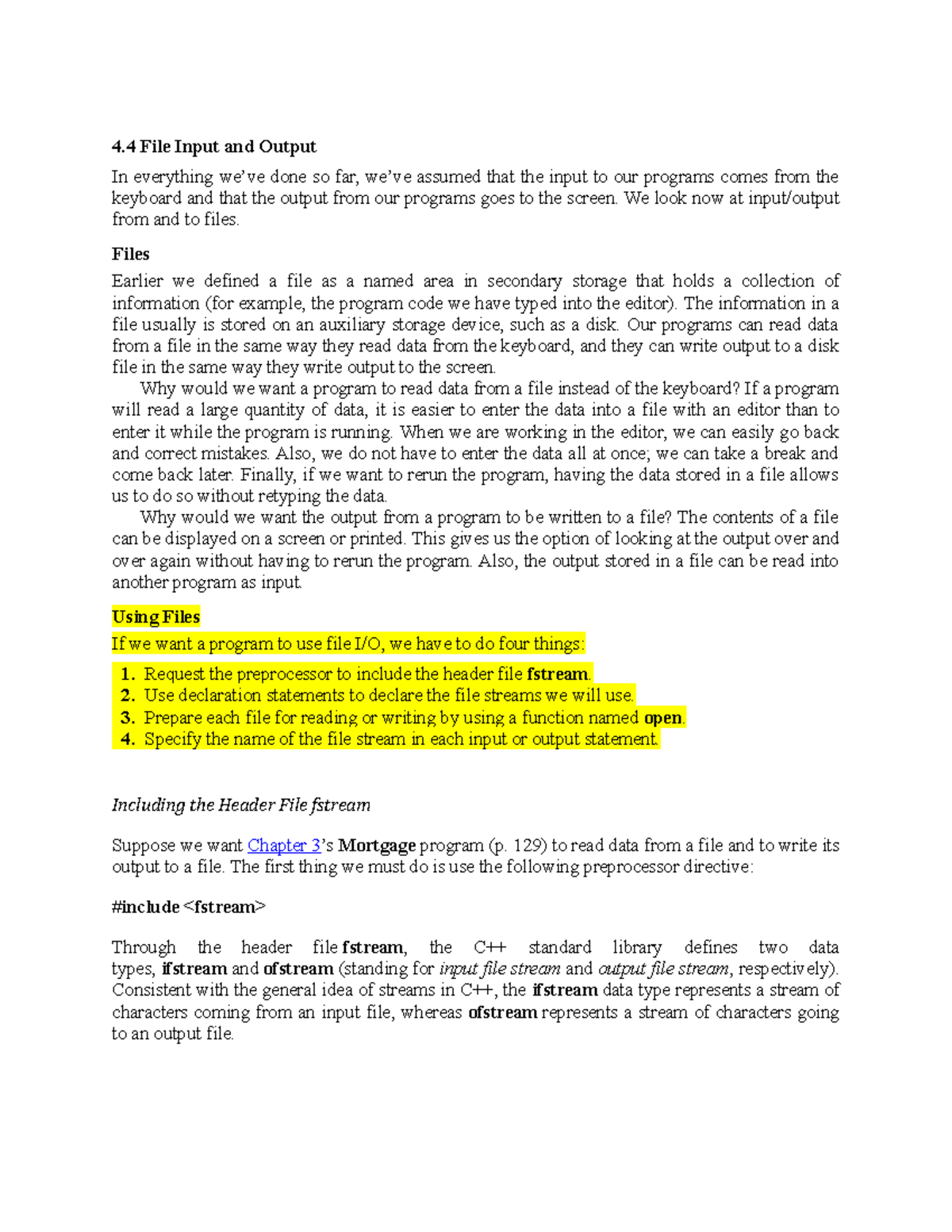 Comp218-6 - Comp218-6 - 4 File Input and Output In everything we’ve done so far, we’ve assumed ...