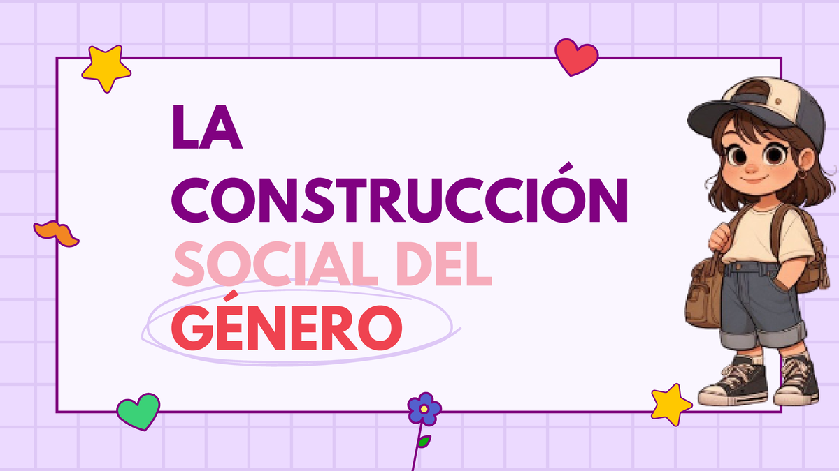 Construcción Social de Género - SOCIAL DEL GÉNERO LA CONSTRUCCIÓN ...