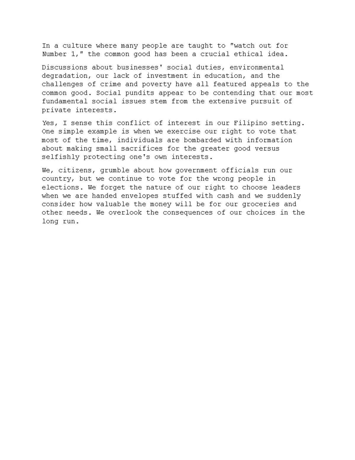 Common Good - ESP Act 1 - In a culture where many people are taught to ...