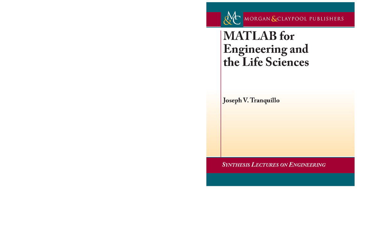 Matlab - C M & Mor gan &Cl aypool Publishers SYNTHESIS LECTURES ON ENGINEERING MATLAB for - Studocu