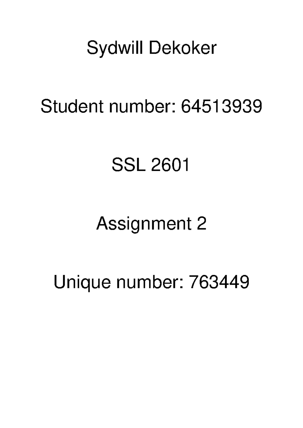 SSL 2601 ASS 2 PDF - ssl2601 - DIPLAW 98750 - Sydwill Dekoker Student number: - SSL - Assignment ...