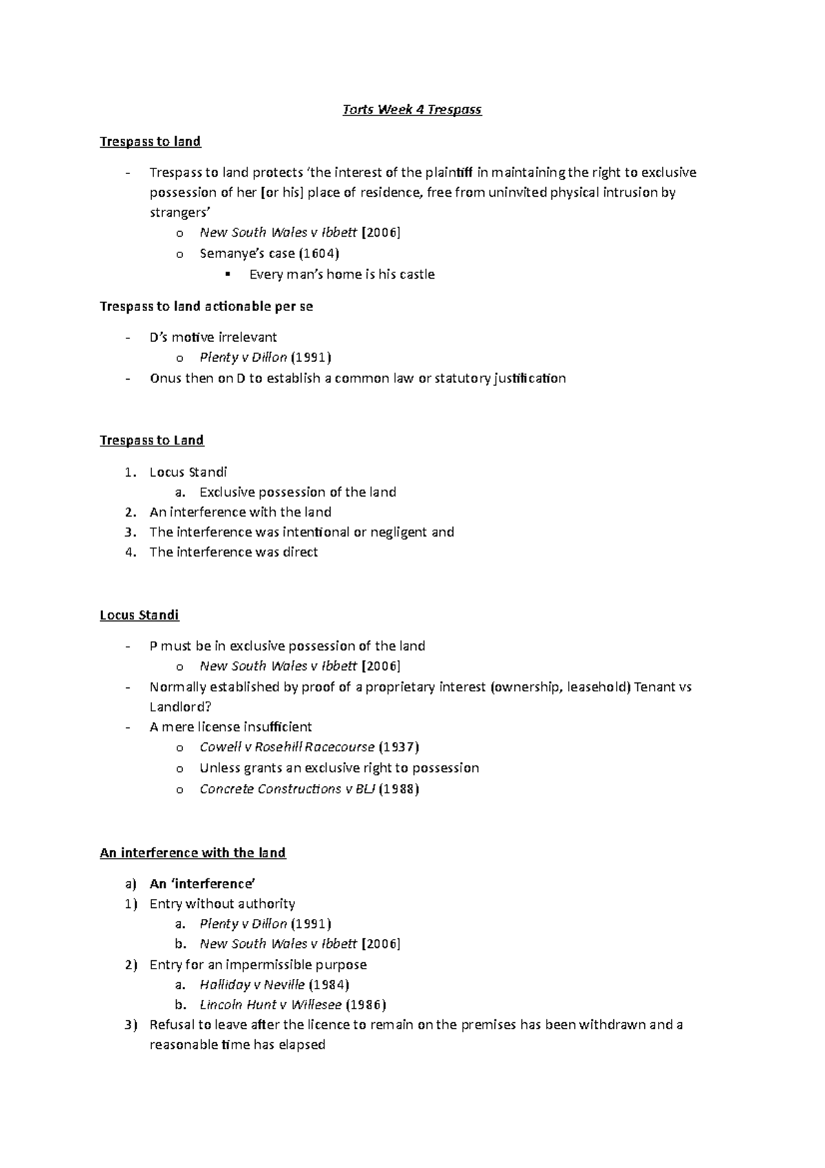 Torts Week 4 Trespass - Torts Week 4 Trespass Trespass to land Trespass to land protects ‘the ...