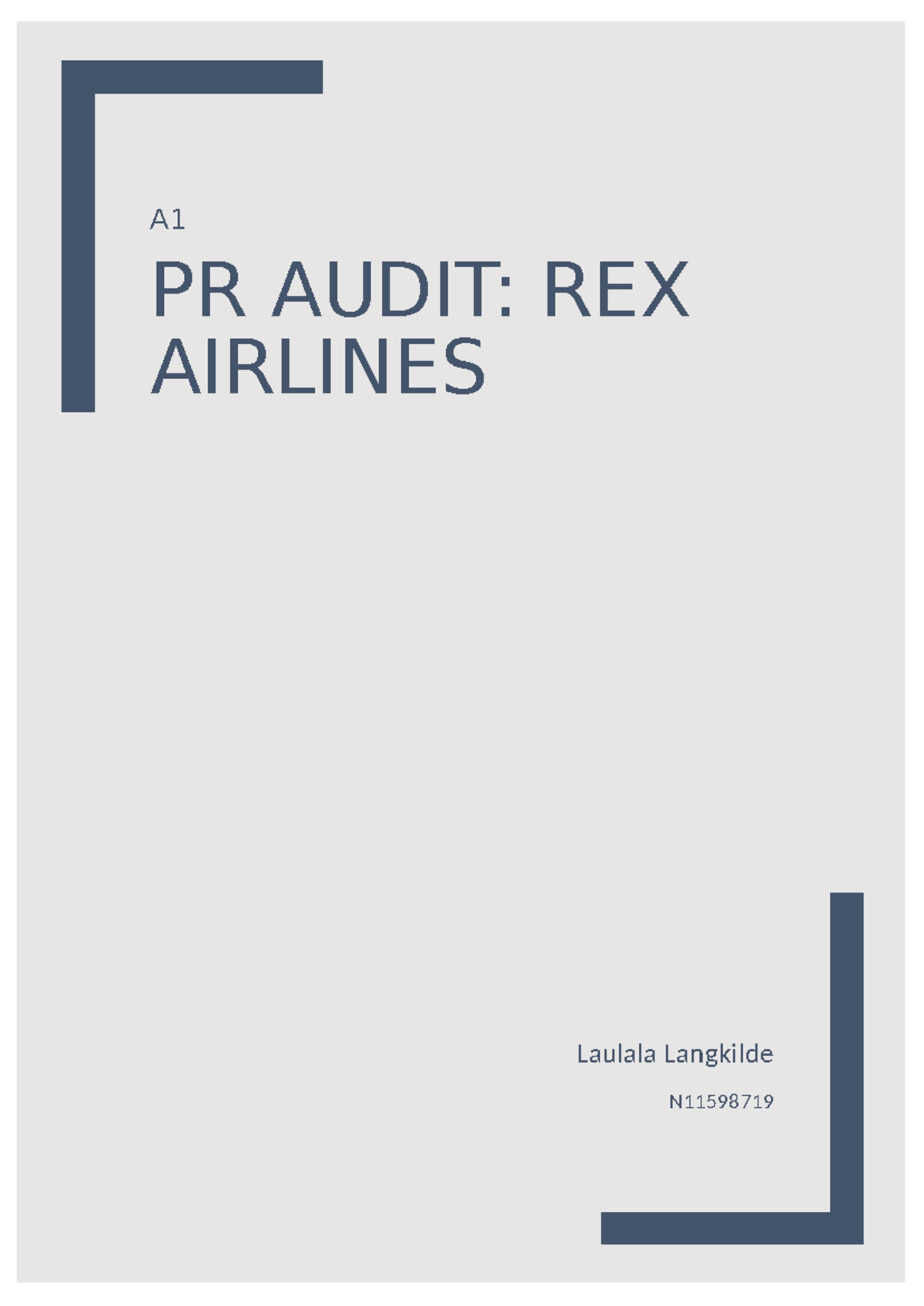 A1 ASSIGNMENT HAND IN - A PR AUDIT: REX AIRLINES Laulala Langkilde N 1 ...