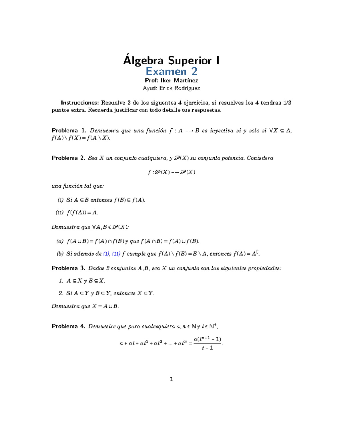 Álgebra Superior I Examen 2 - Algebra Superior I ́ Examen 2 Prof: Iker Mart ́ınez Ayud: Erick ...
