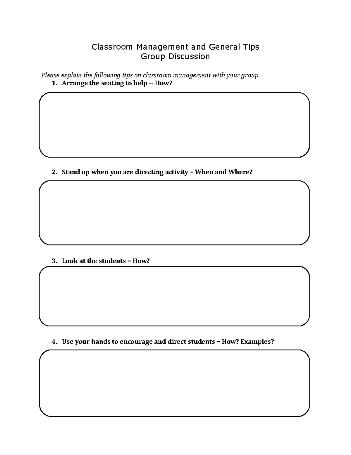 Classroom Management and General Tips group discussion - Please explain ...