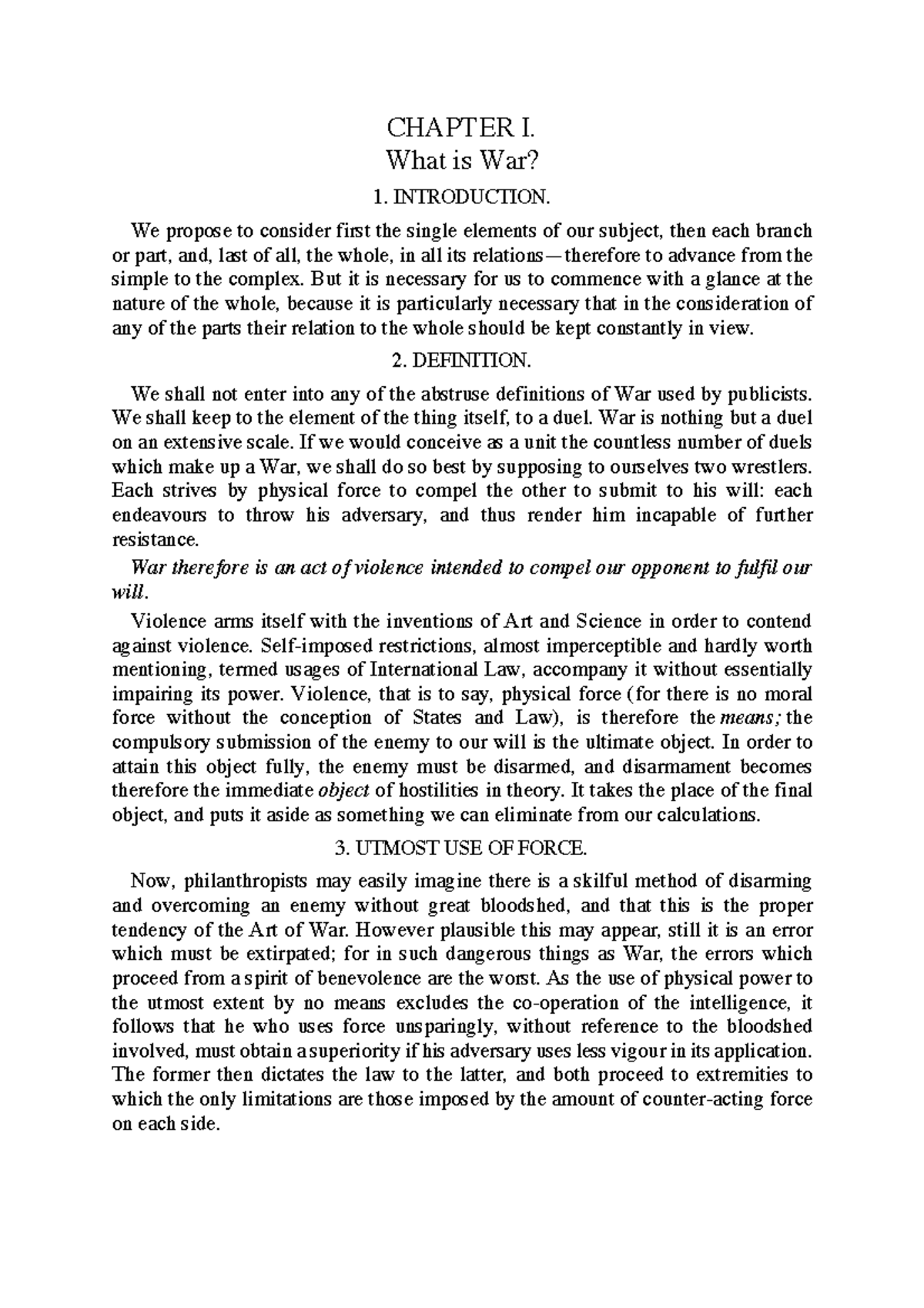 Clausewitz.What is War - CHAPTER I. What is War? 1. INTRODUCTION. We ...