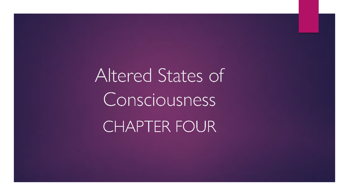 PSY Chapter 4 Lecture-Psychoactive Drugs-rev1 - Altered States of ...