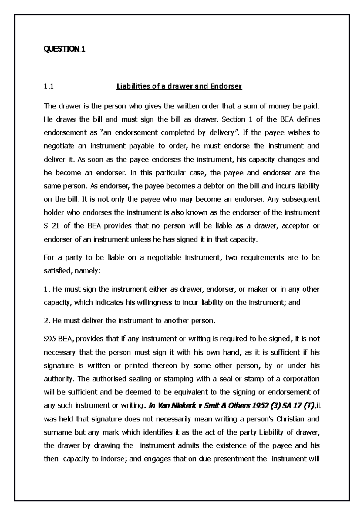 Negotiable instruments - QUESTION 1 1 Liabilities of a drawer and ...