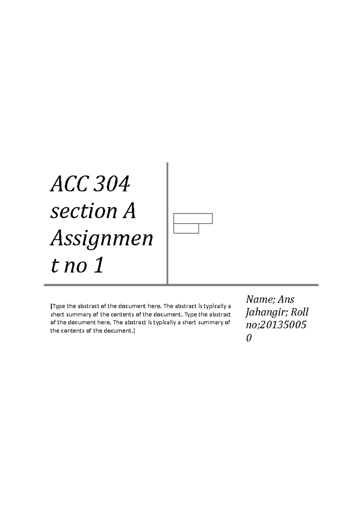 ACC 304-A - Good - ACC 304 section A Assignmen t no 1 [Type the ...