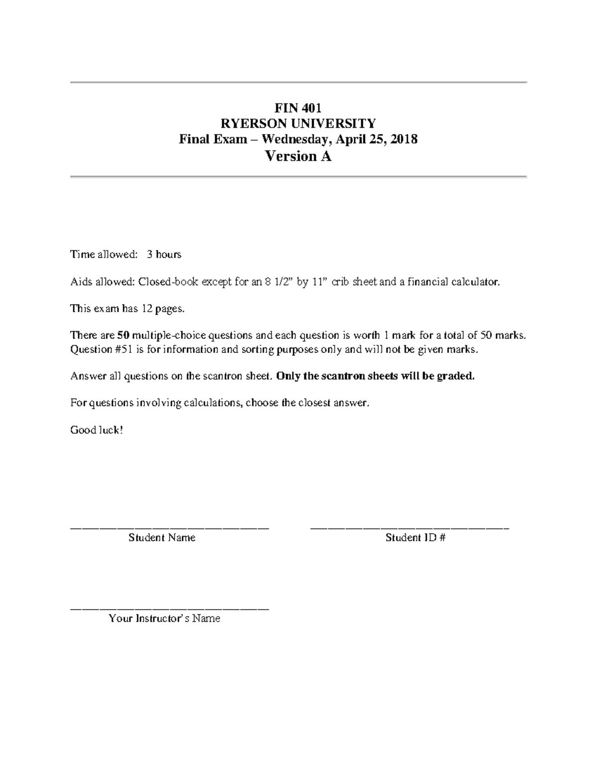 FIN401 Final Exam - so good for learning - FIN 401 RYERSON UNIVERSITY Final Exam – Wednesday ...