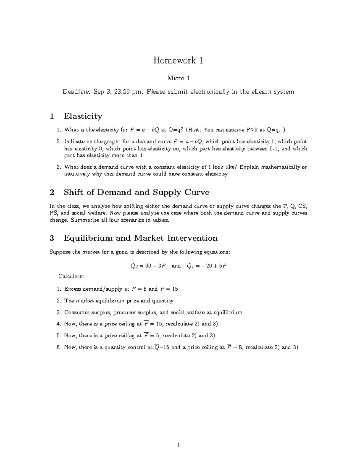 HW 1 - jhbjkb - Homework 1 Micro 1 Deadline: Sep 3, 23:59 pm. Please submit electronically in ...