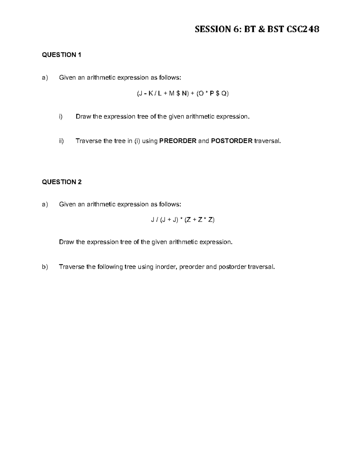BS & BST - SESSION 6 : BT & BST CSC QUESTION 1 a) Given an arithmetic ...