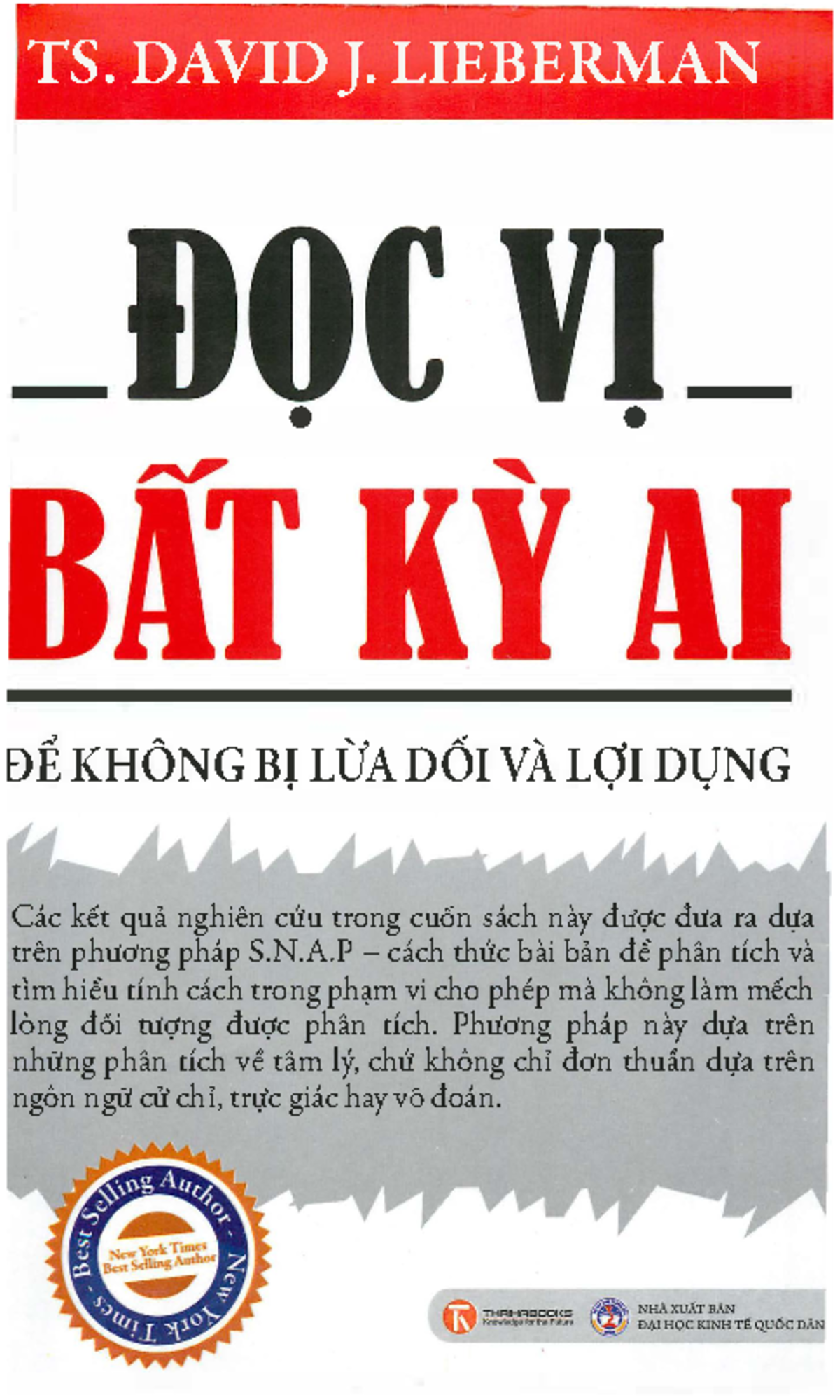 Doc Vi Bat Ky Ai - David J. Lieberman - TS. DAVID J. LIEBERMAN • KHÔNG BI LÙA DOl VÀ LOI DUNG ...