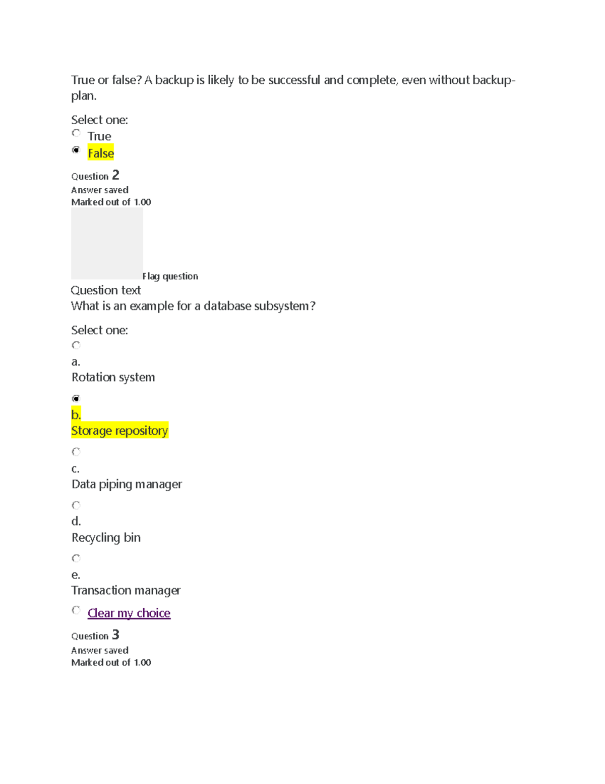 Final Exam Databases 2 True Or False A Backup Is Likely To Be Successful And Complete Even 