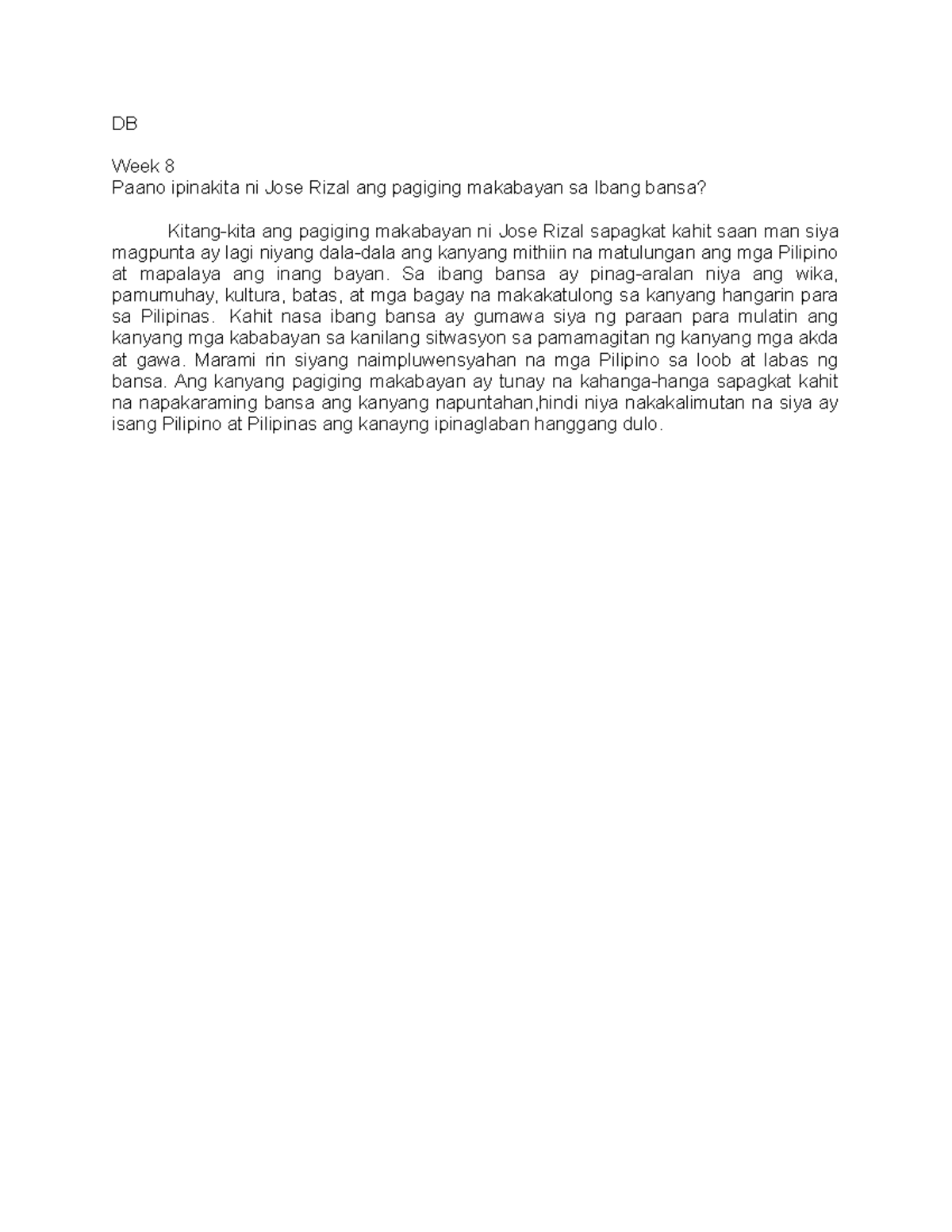 DB - DISCUSSION BOARD IN LIFE AND WORKS OF RIZAL - DB Week 8 Paano ipinakita ni Jose Rizal ang ...