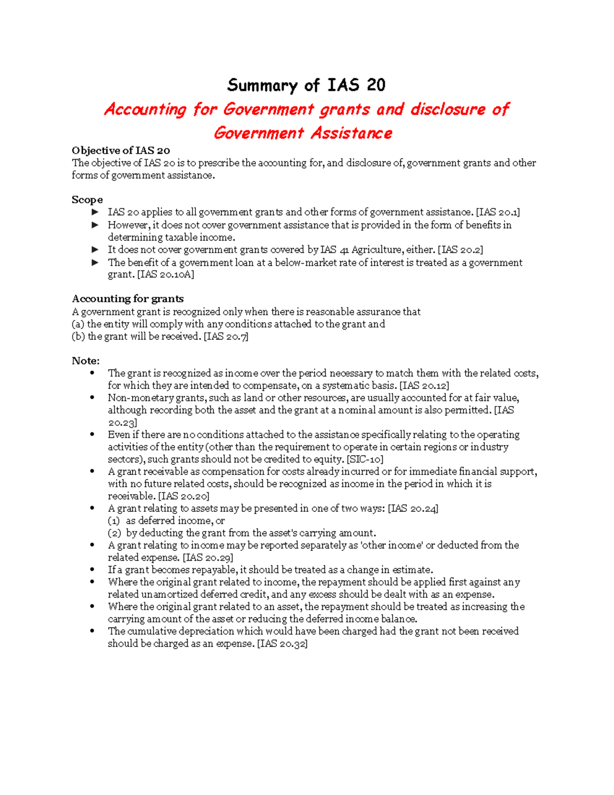 Summary of IAS 20 - Scope IAS 20 applies to all government grants and ...