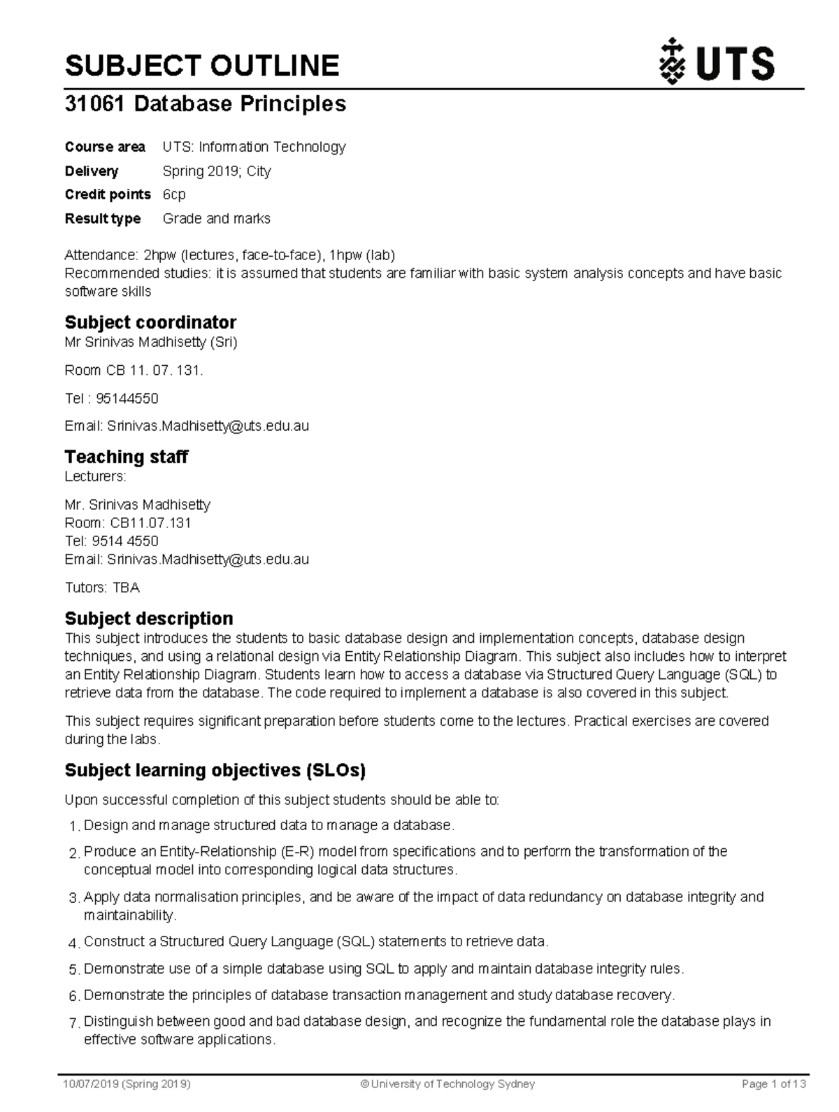 Subject Outline - SUBJECT OUTLINE 31061 Database Principles Attendance: 2hpw (lectures, - Studocu
