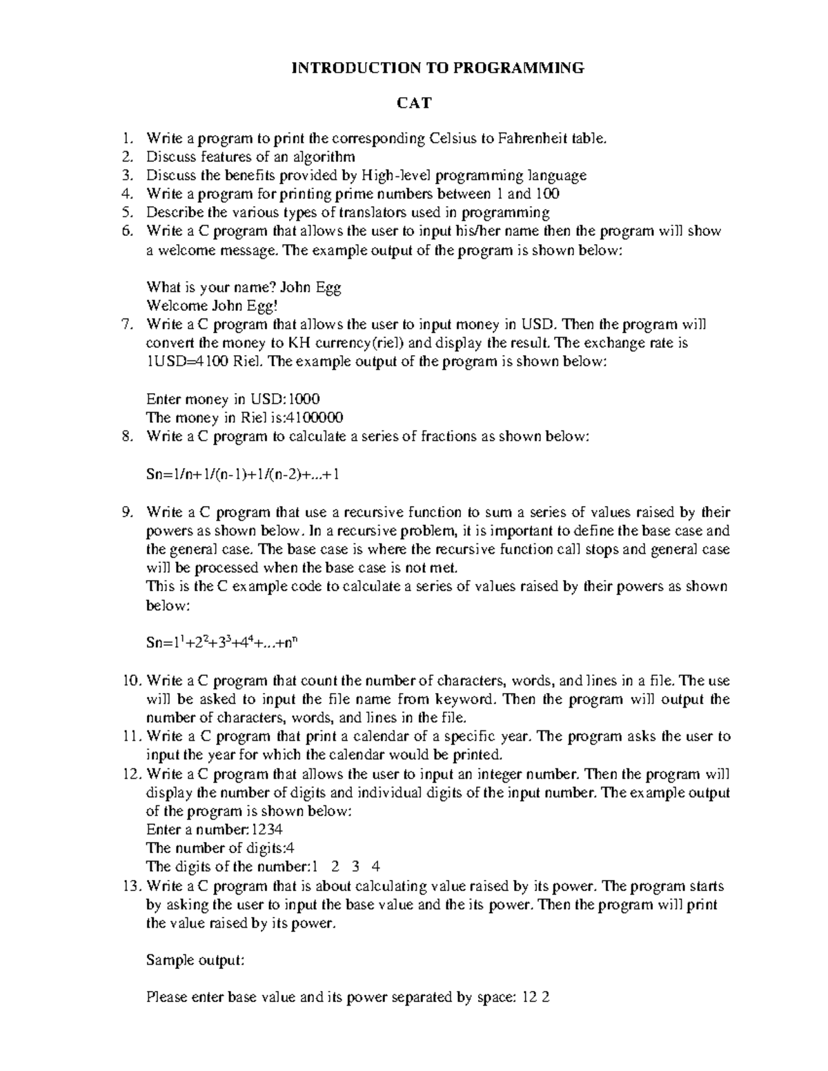 C programming revision questions - INTRODUCTION TO PROGRAMMING CAT Write a program to print the ...