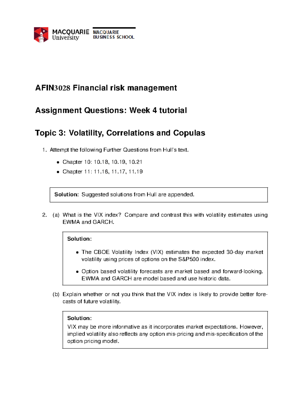 General - Tutorial Week 4 Solutions - AFIN 3028 Financial risk management Assignment Questions ...