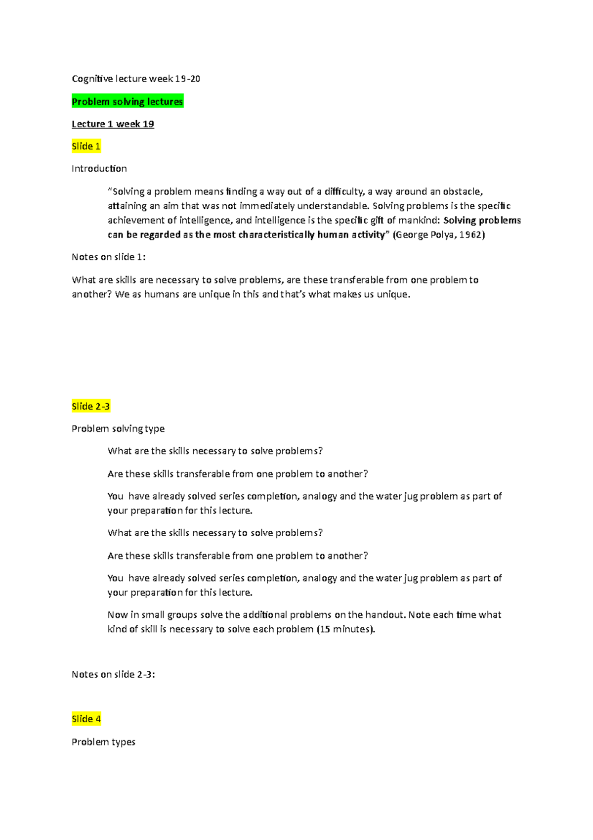 Cognitive lecture week 19 - Solving problems is the specific ...