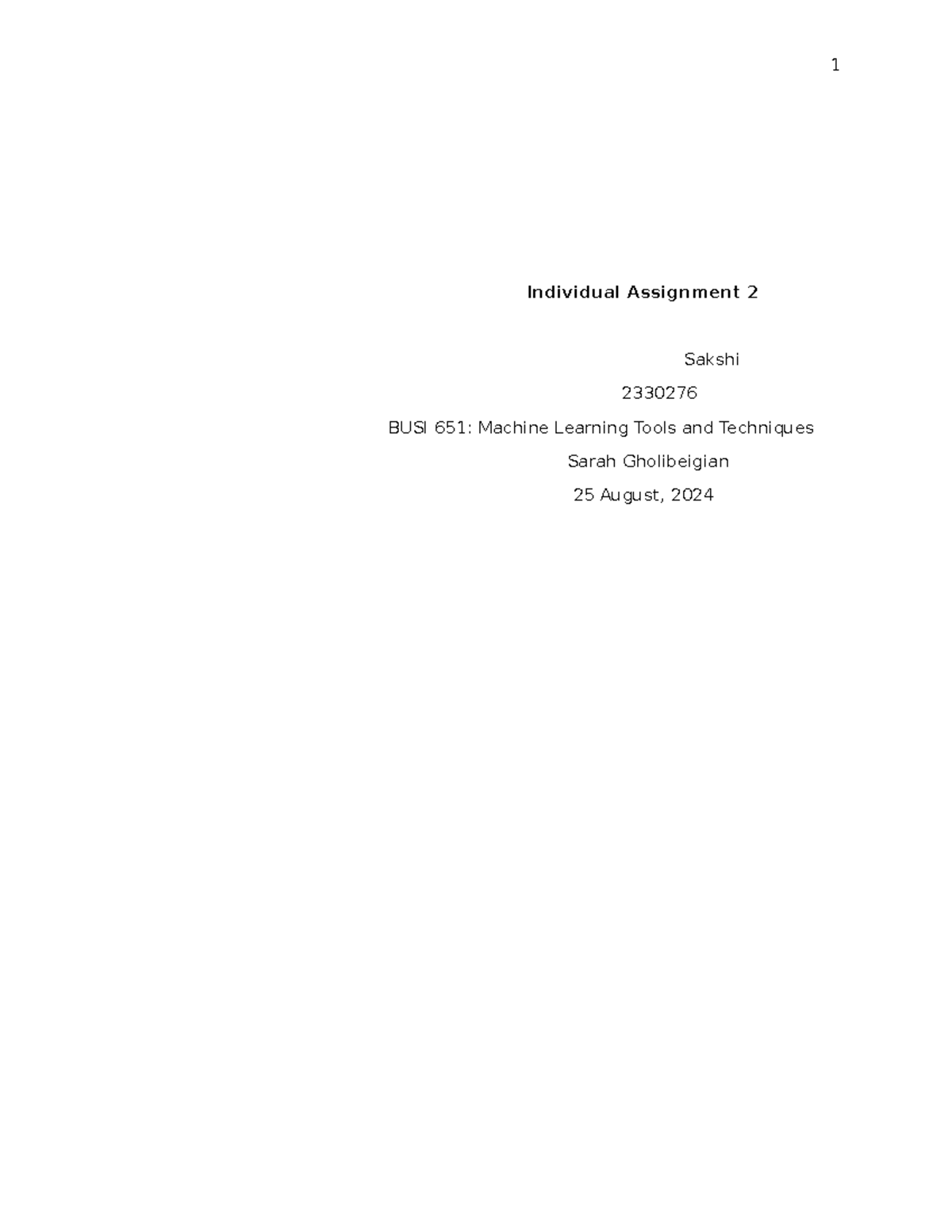 Individual 2 busi 651 - Individual Assignment 2 Sakshi 2330276 BUSI 651 ...