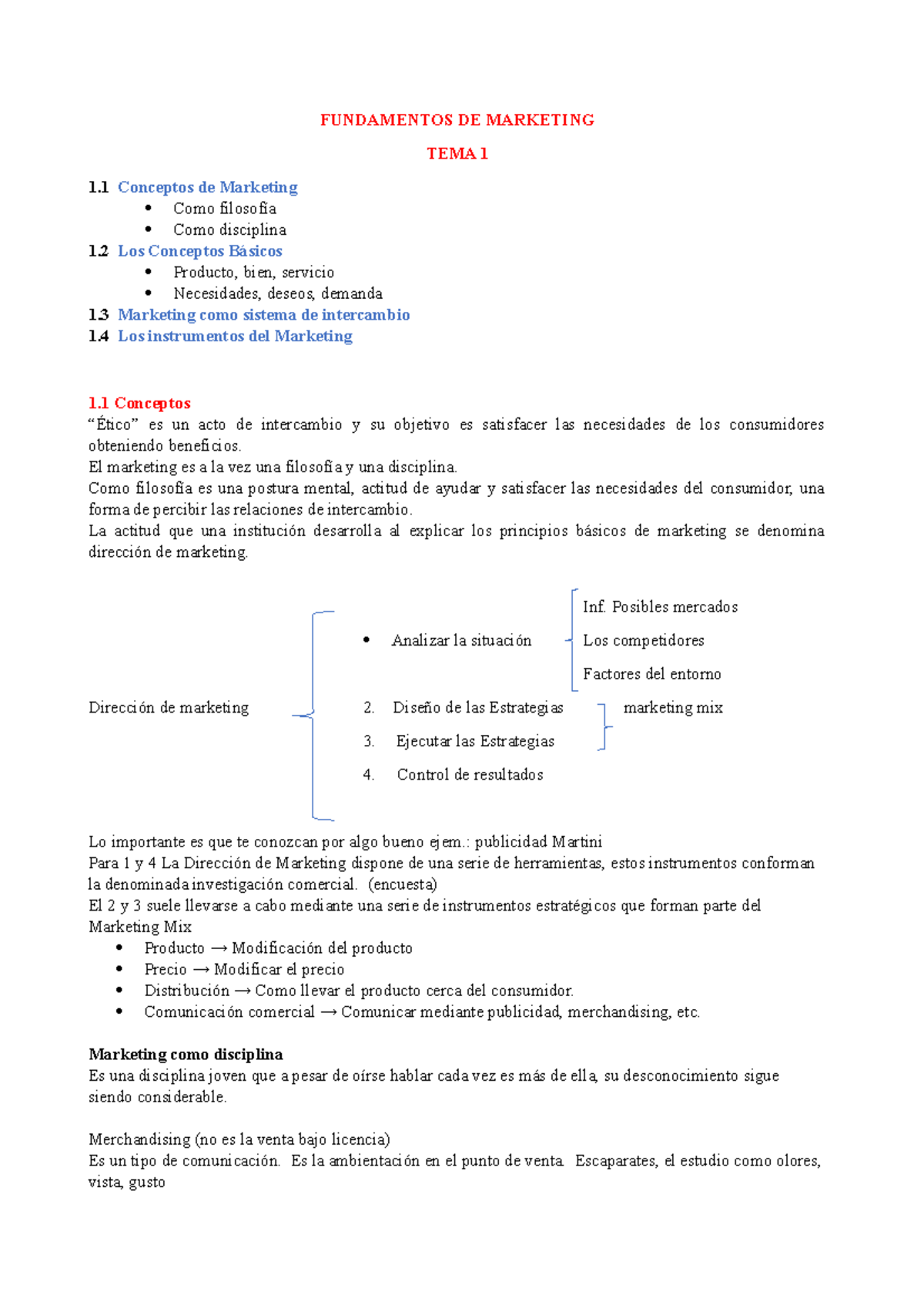 Teoría - resumen de todos los temas - FUNDAMENTOS DE MARKETING TEMA 1 1 Conceptos de Marketing ...