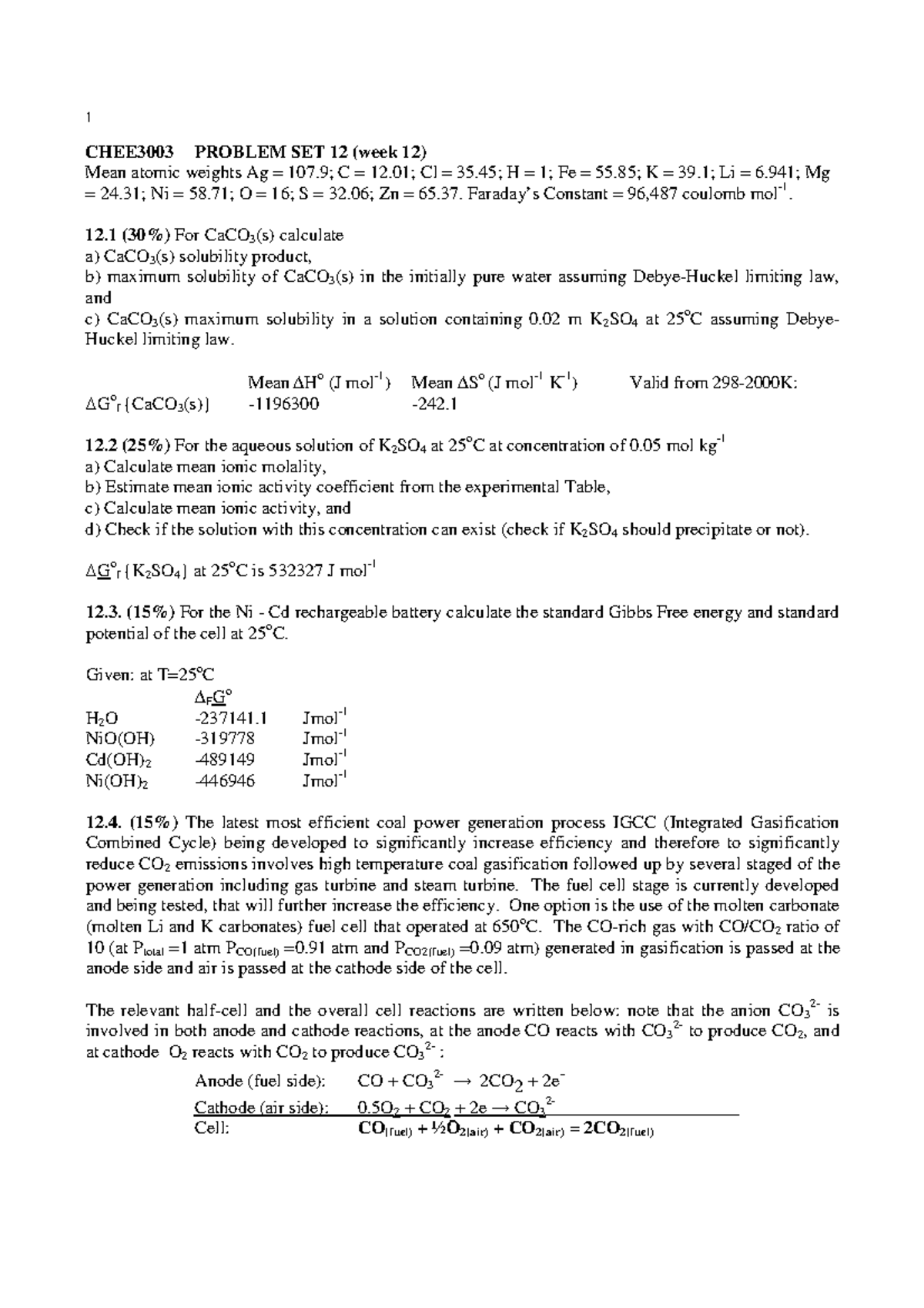 Problem Set 12 Solution - CHEE3003 PROBLEM SET 12 (week 12) Mean atomic weights Ag = 107; C = 12 ...