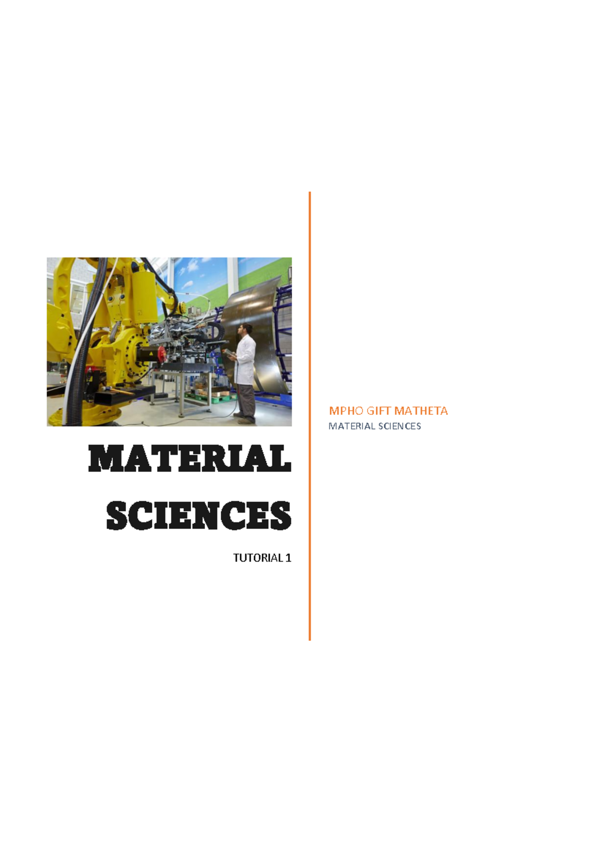 Tutorial 1 - MATERIAL SCIENCES TUTORIAL 1 MPHO GIFT MATHETA MATERIAL ...