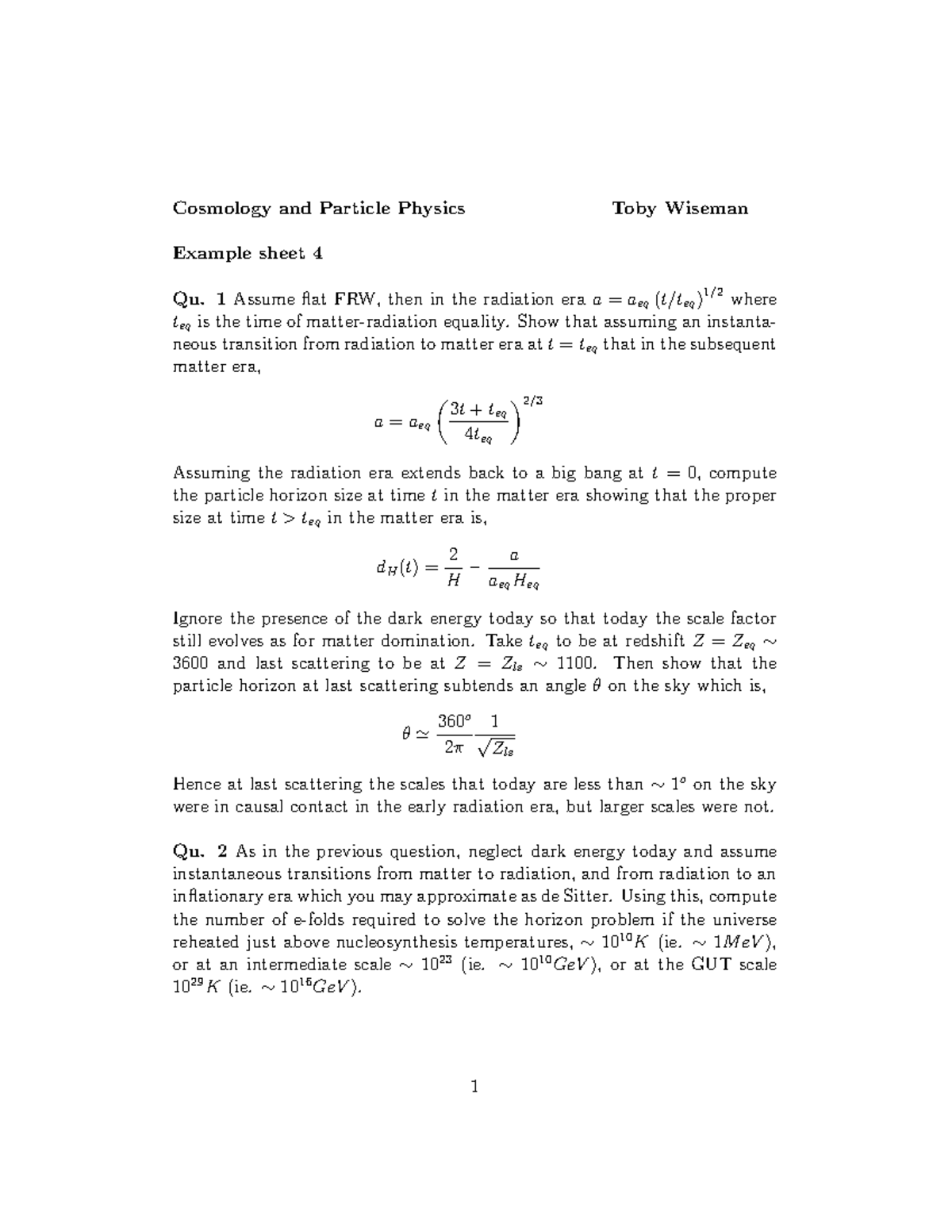 Ex Sheet 4 - Cosmology and Particle Physics Toby Wiseman Example sheet ...