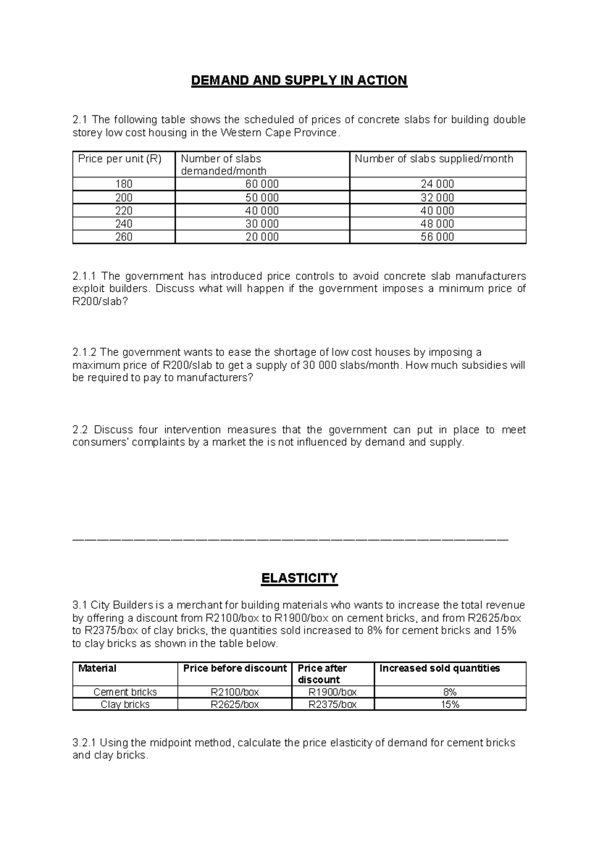 Practice long questions - DEMAND AND SUPPLY IN ACTION 2 The following ...