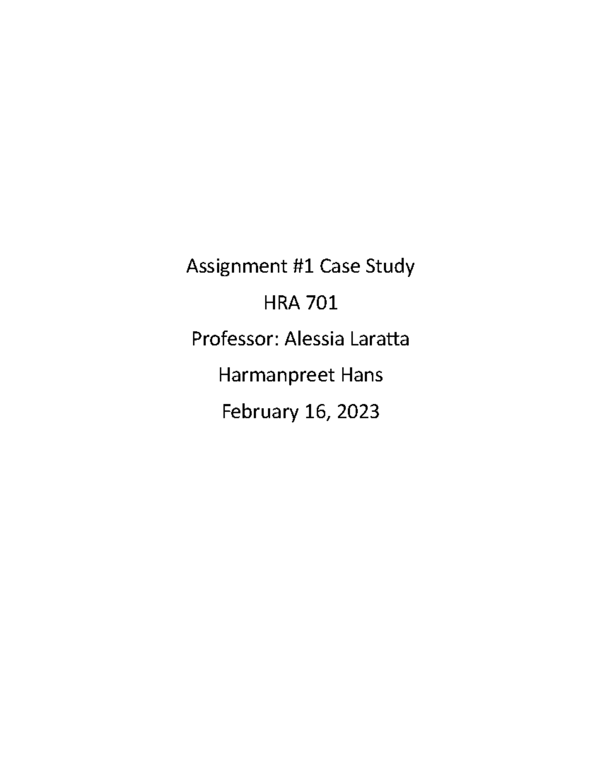 Assignment - gsgsagh hwlo - Assignment #1 Case Study HRA 701 Professor ...