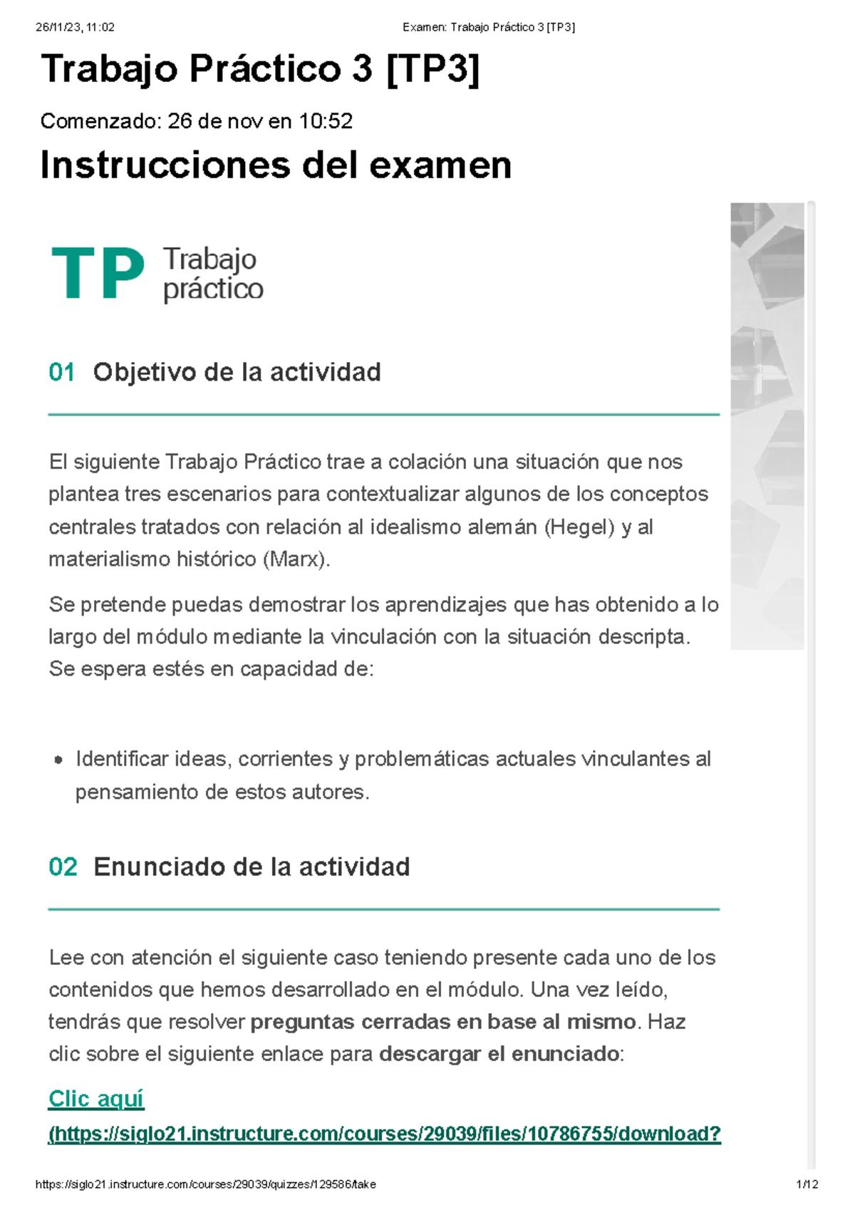 Examen Trabajo Práctico 3 [TP3] 100% - Trabajo Práctico 3 [TP3] Comenzado: 26 de nov en 10 ...