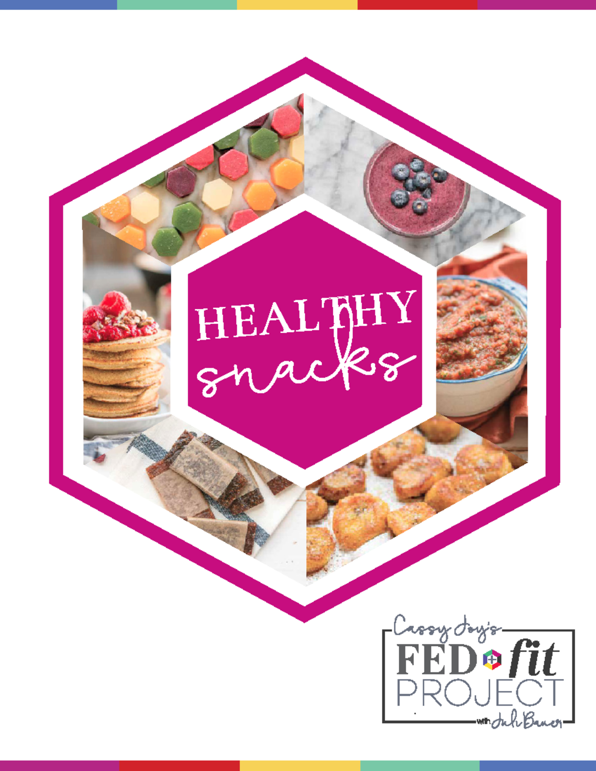 Fed and Fit Snacking e Book - HEALTHY snacks HealtHy Snacking Pre ...