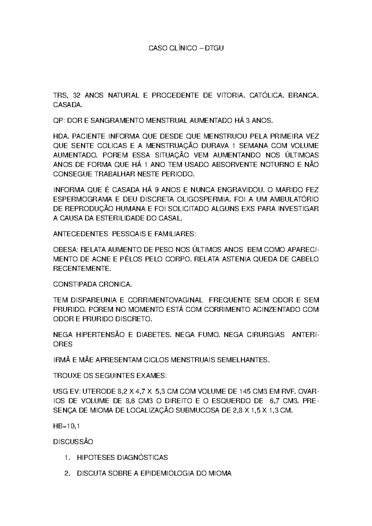 CASO ClÍnico DTGU - 4 - ginecologia - CASO CLÍNICO – DTGU TRS, 32 ANOS ...
