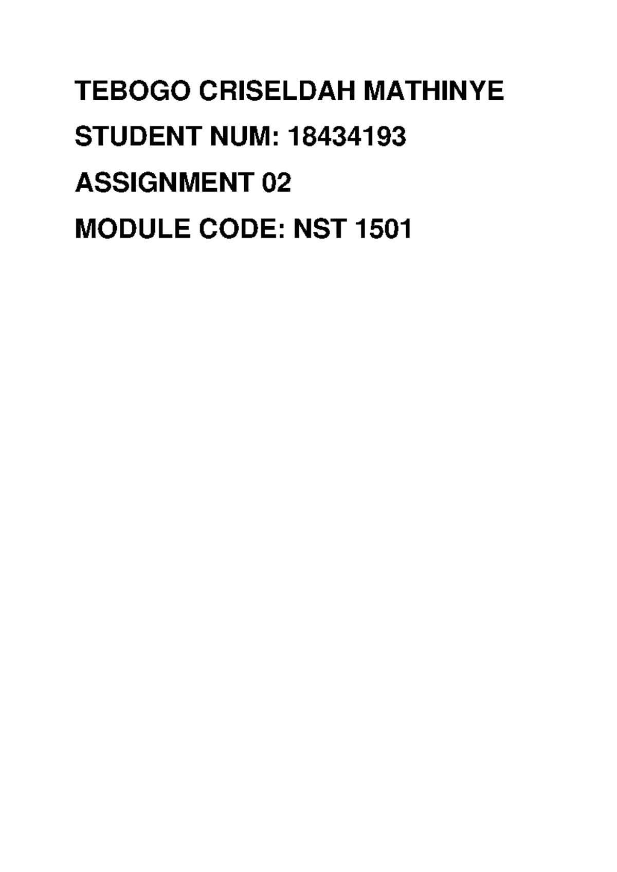 Ns final - TEBOGO CRISELDAH MATHINYE STUDENT NUM: 18434193 ASSIGNMENT 02 MODULE CODE: NST 1501 I ...