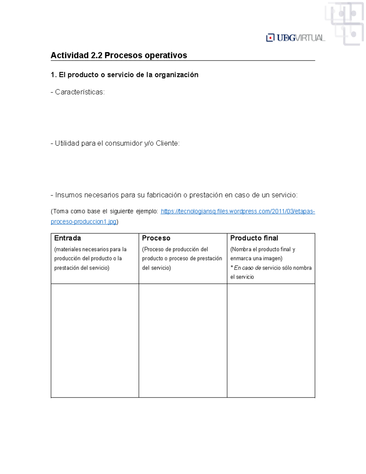 Formato U2 A2 Procesos operativos - Actividad 2 Procesos operativos 1. El producto o servicio de ...