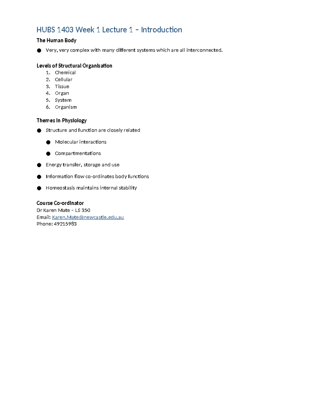 HUBS1403 Summaries Weeks 1-7 - HUBS 1403 Week 1 Lecture 1 – Introduction The Human Body Very ...