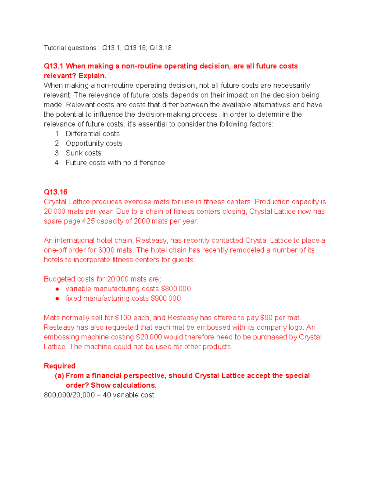 Tut 13 - Tutorial - Tutorial questions : Q13; Q13; Q13. Q13 When making a non-routine operating ...