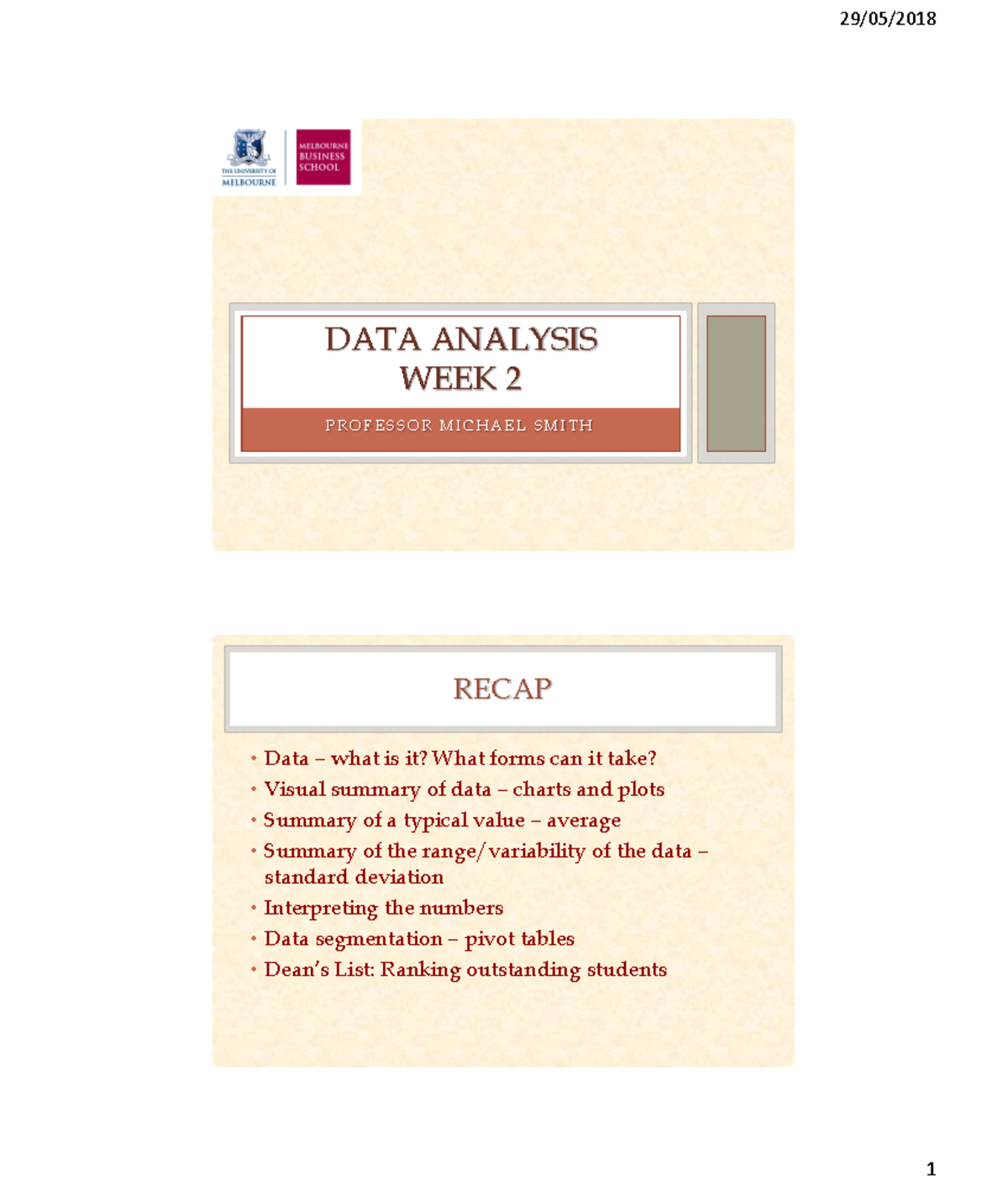 DA Week 2 - tbc - P R O F E S S O R M I C H A E L S M I T H DATA ANALYSIS WEEK 2 RECAP Data ² ...