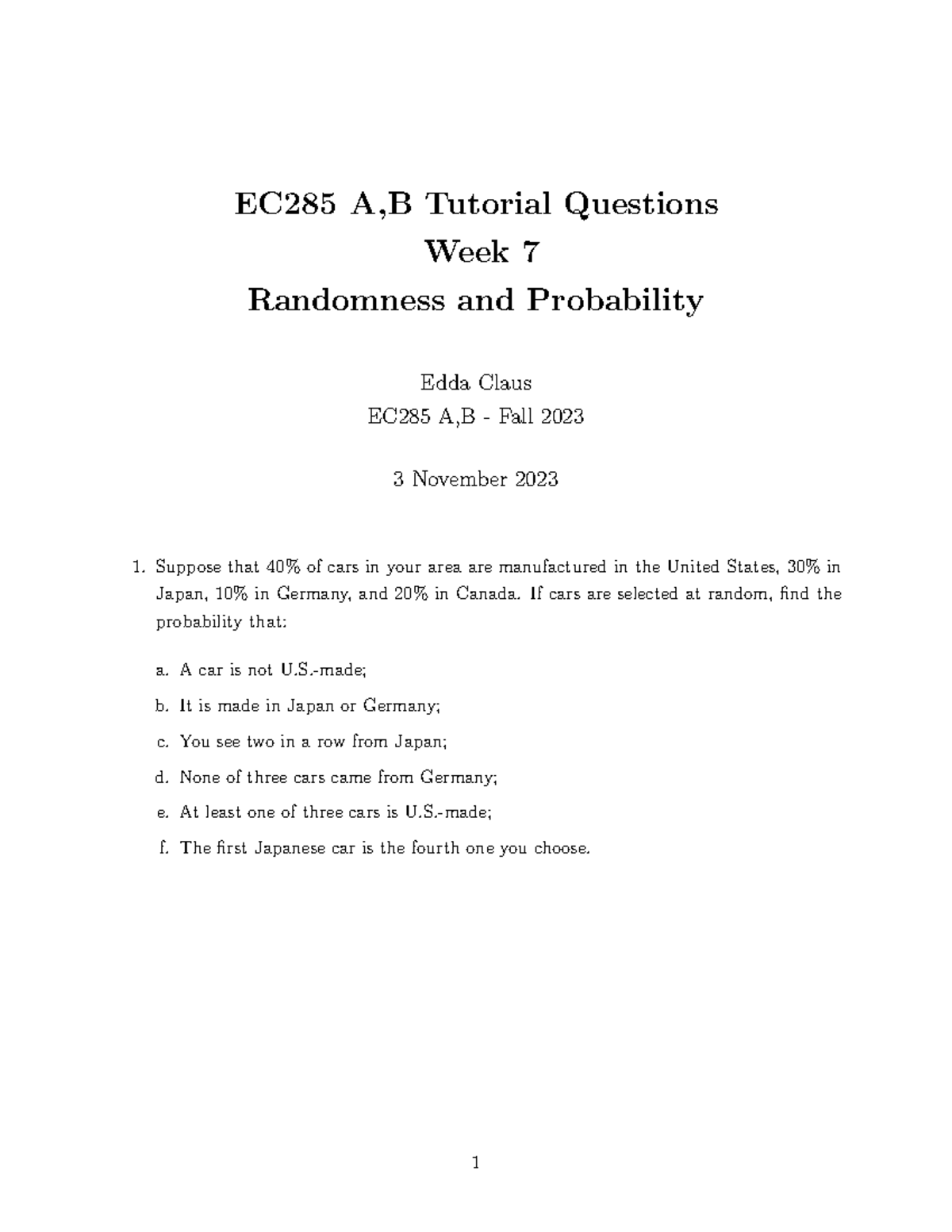 Tut Week 7 F23 - tutorial week 7 - EC285 A,B Tutorial Questions Week 7 Randomness and ...