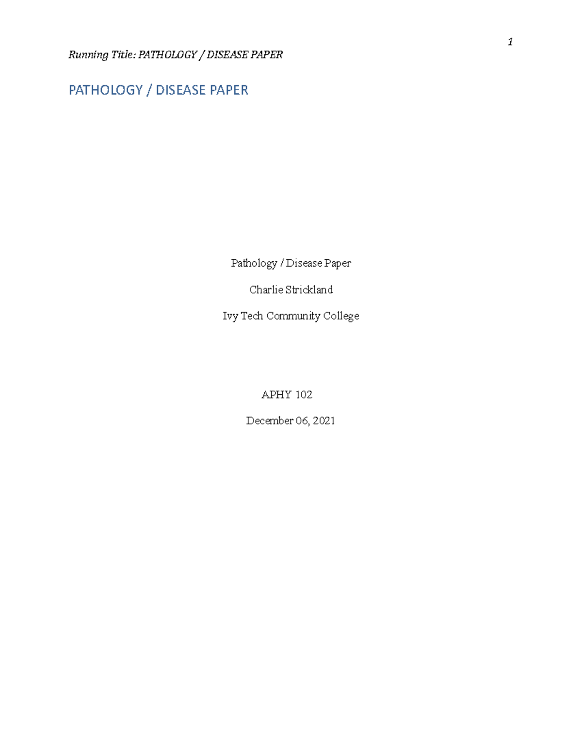 Draft Strickland Pathology Disease Paper - Running Title: PATHOLOGY ...
