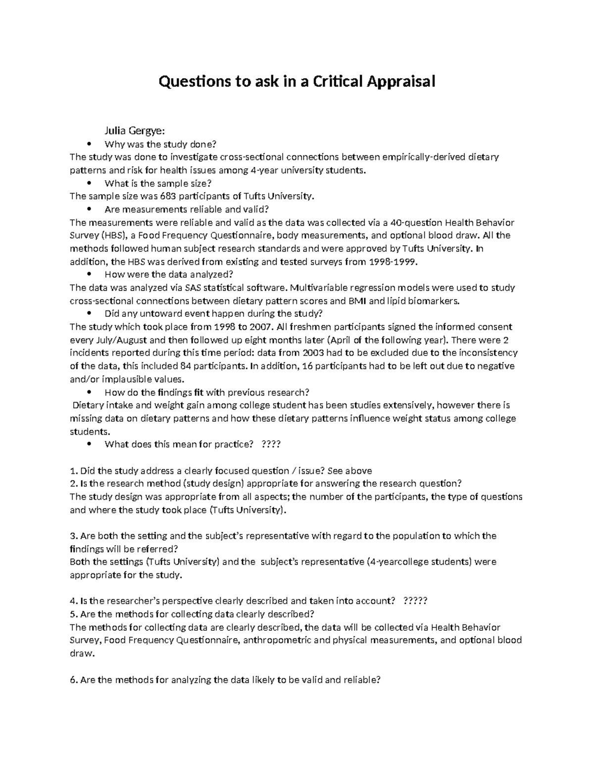 Questions to ask in a Critical Appraisal - What is the sample size? The ...