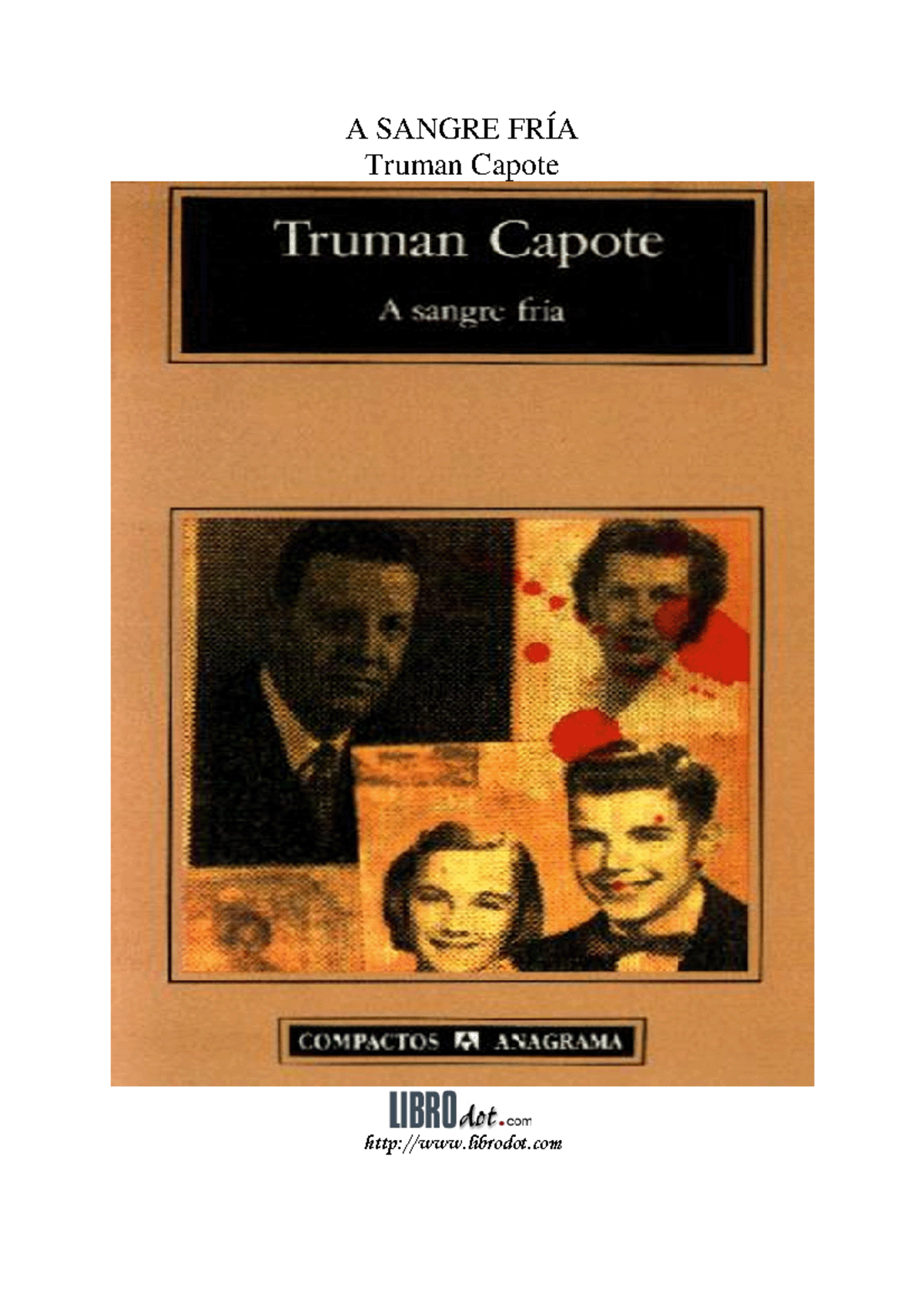A Sangre Fría - literatura - A SANGRE FRÍA Truman Capote librodot Para ...