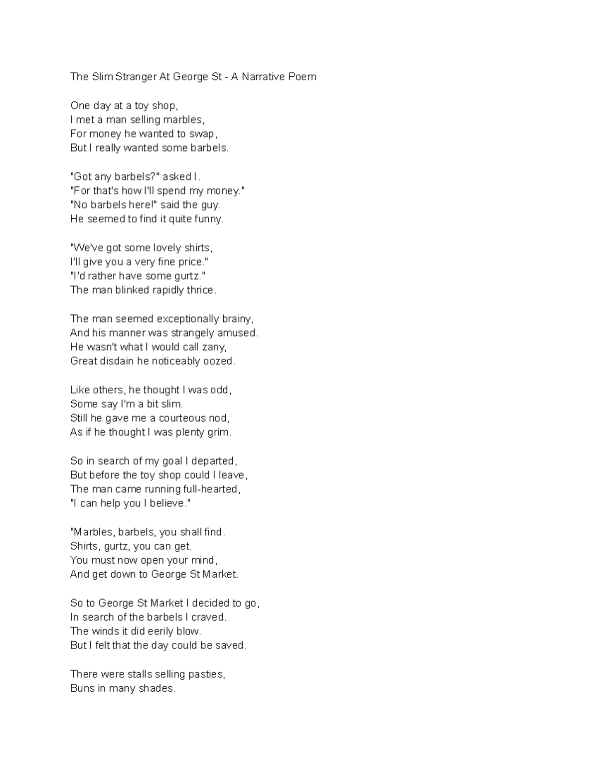 The Slim Stranger At George St - A Narrative Poem - "Got any barbels ...