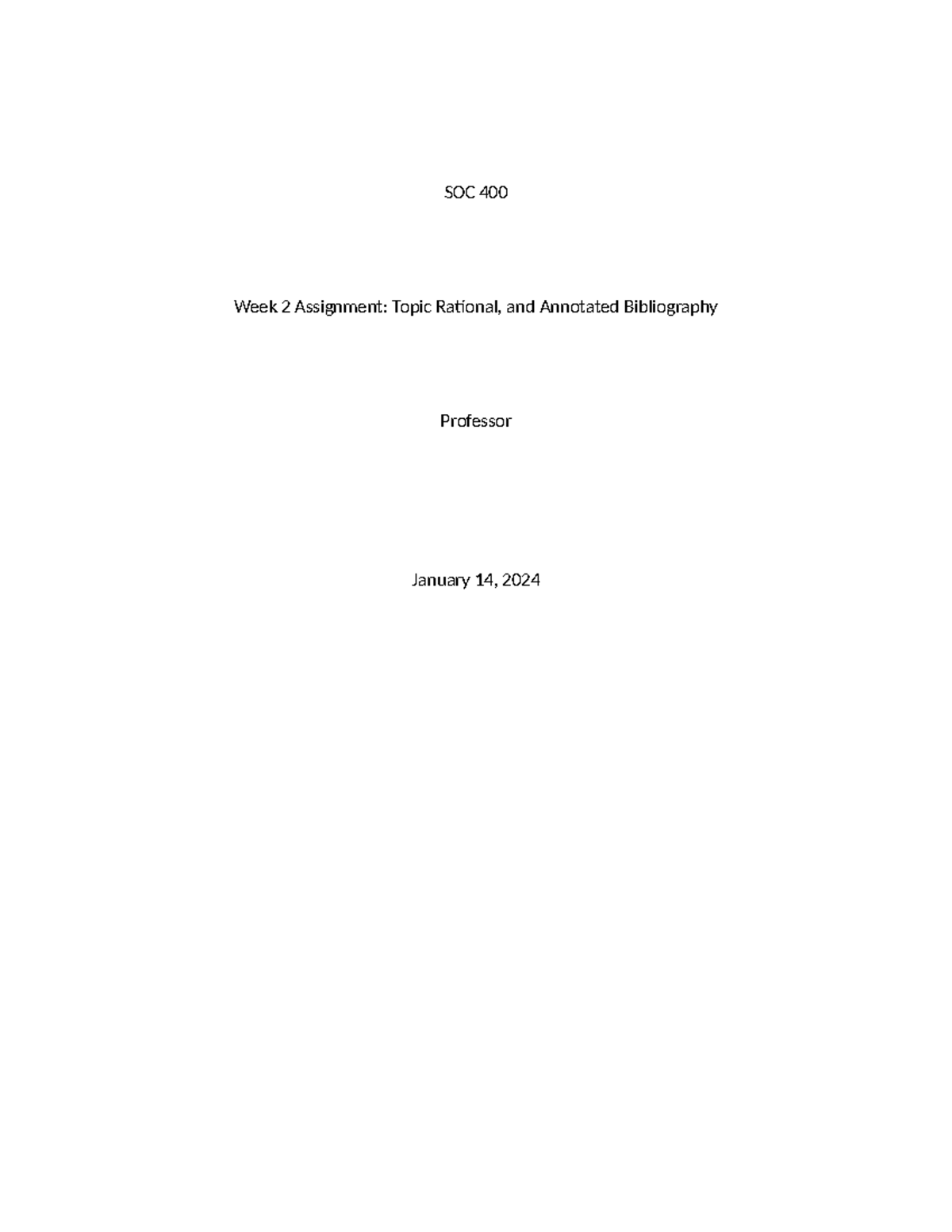 SOC400 WEEK 2 Assignment - SOC 400 Week 2 Assignment: Topic Rational, and Annotated Bibliography ...