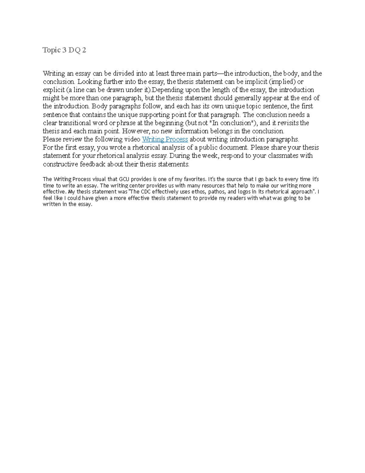 ENG 105 3 DQ 2 - dq answer - Topic 3 DQ 2 Writing an essay can be ...